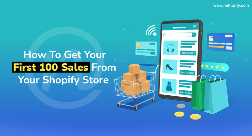 Unlocking Your First 100 Sales: Shopify Store Success Guide